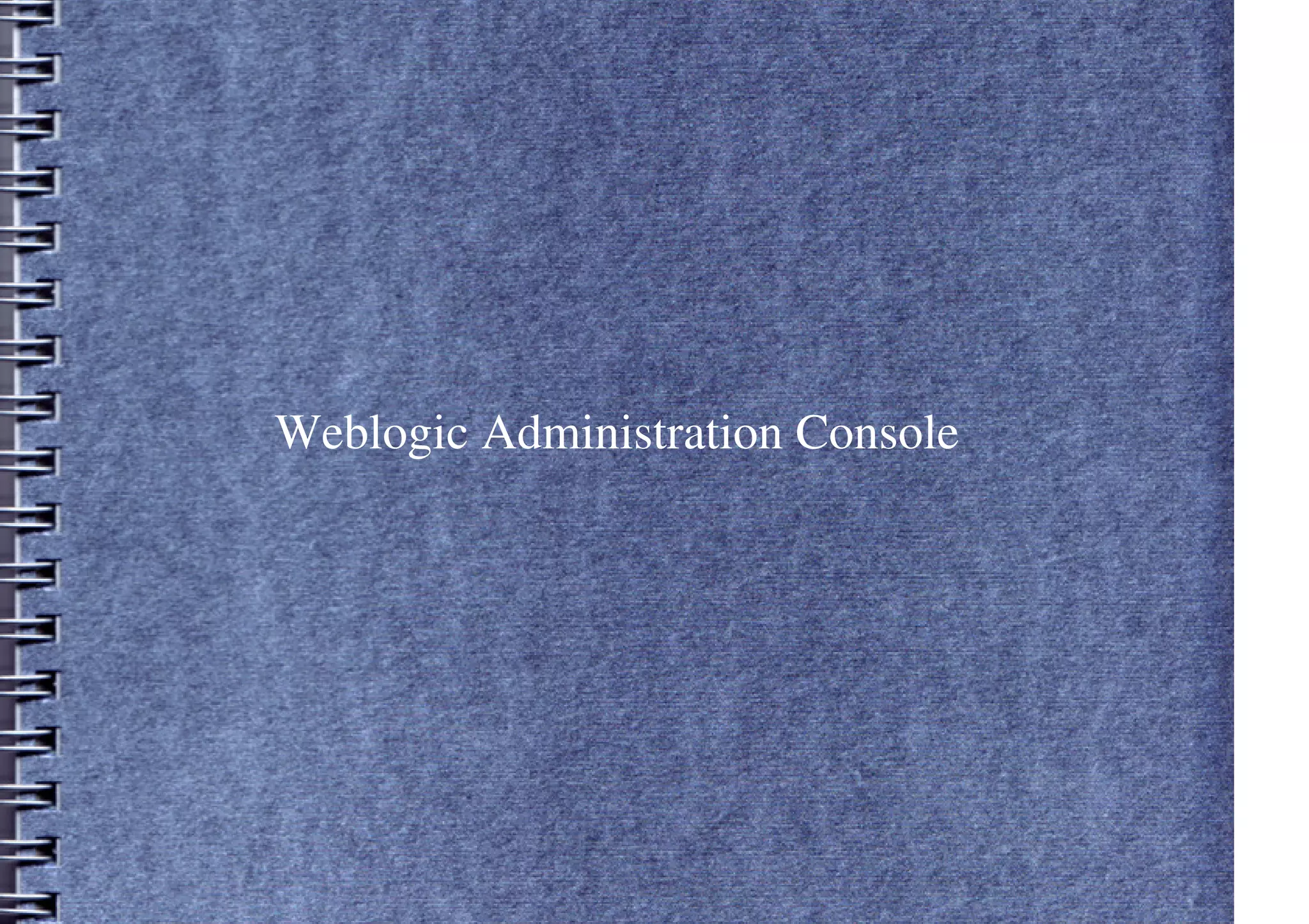 Weblogic Cluster Console | PDF