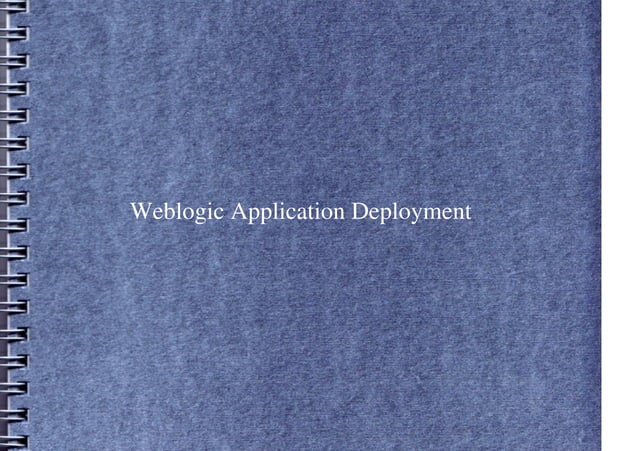 Weblogic deployment | PDF