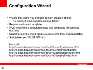 Weblogicserveroverviewtopologyconfigurationadministration 1227546826890714-9 | PPT