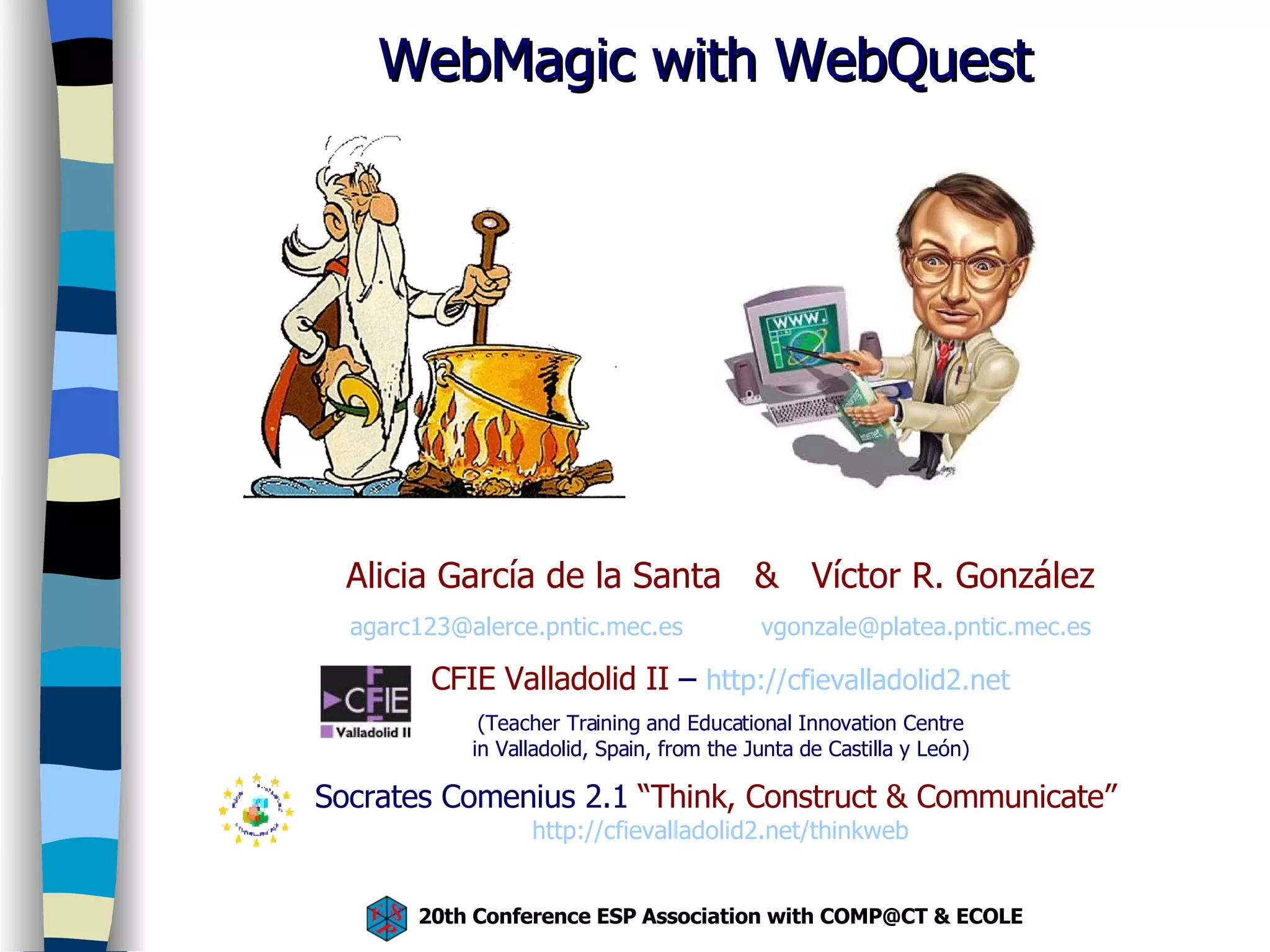 WebMagic with WebQuest | PPT