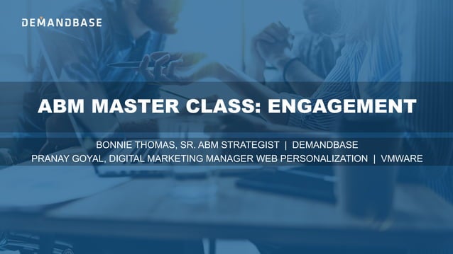 ABM Master Class: Engagement | PPT