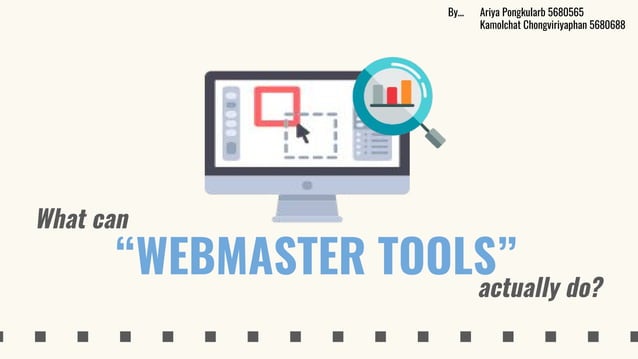 Webmaster tools (ICMK485) | PPT
