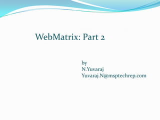 Web matrix part 2 | PPTX