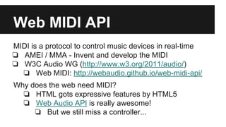 Web MIDI API - the paster, the present, and the future - | PPT