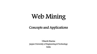 Web mining: Concepts and applications | PPT