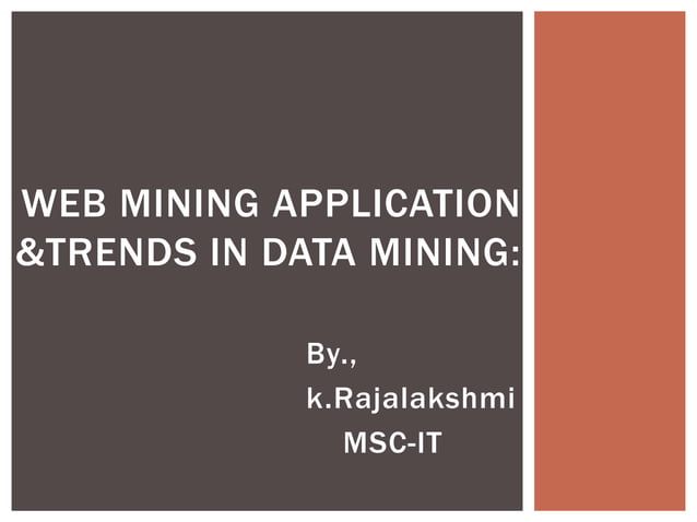 Web mining application &trends in data mining | PPT