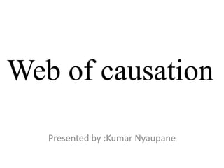 Web of causation | PPTX