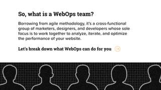 Optimizing your website with Web Ops | PPT