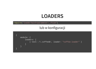 Warsaw Frontend Meetup #1 - Webpack | PPT