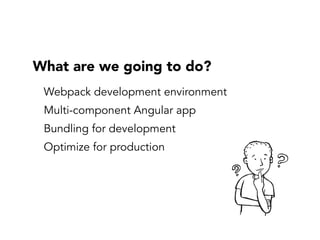 Webpack and angularjs | PPT