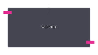 Webpack&babel | PPT