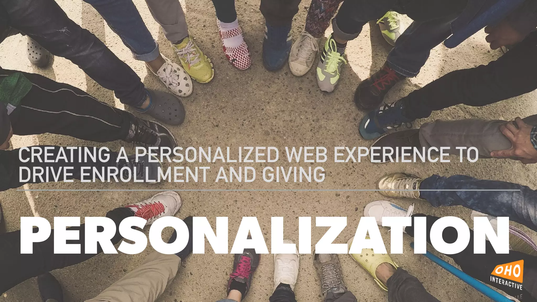 Making the One-to-One Dream a Reality: Creating a Personalized Web Experience to Drive ...