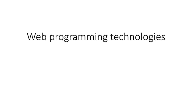 Web programming technologies | PPT