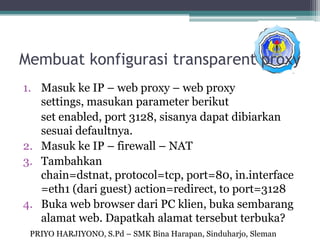 Web proxy pada mikrotik | PPTX