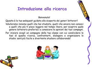 Webquest generi letterari | PPT | Books and Literature