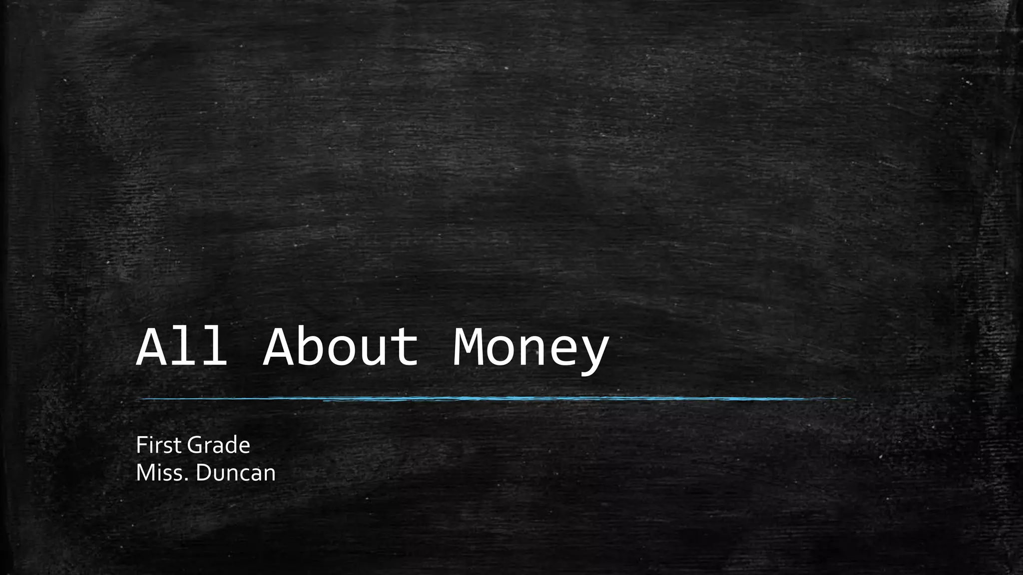 All About Money First grade- Webquest | PPTX
