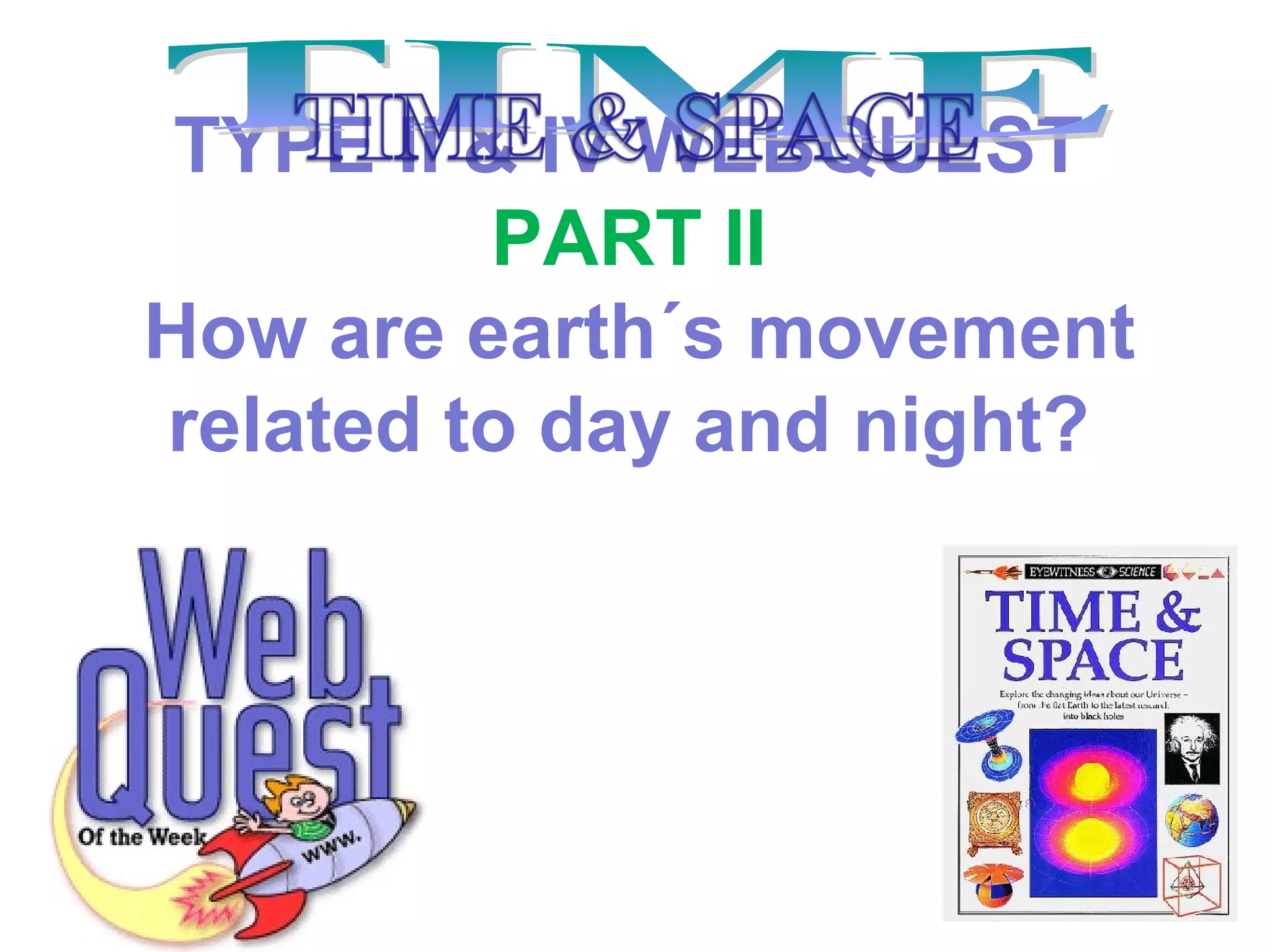 Web quest part ii | PPT