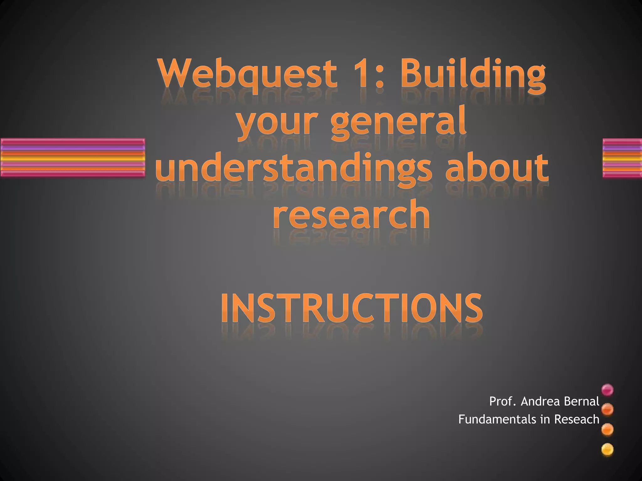 Webquest 1 | PPTX | Homework and Study | Education