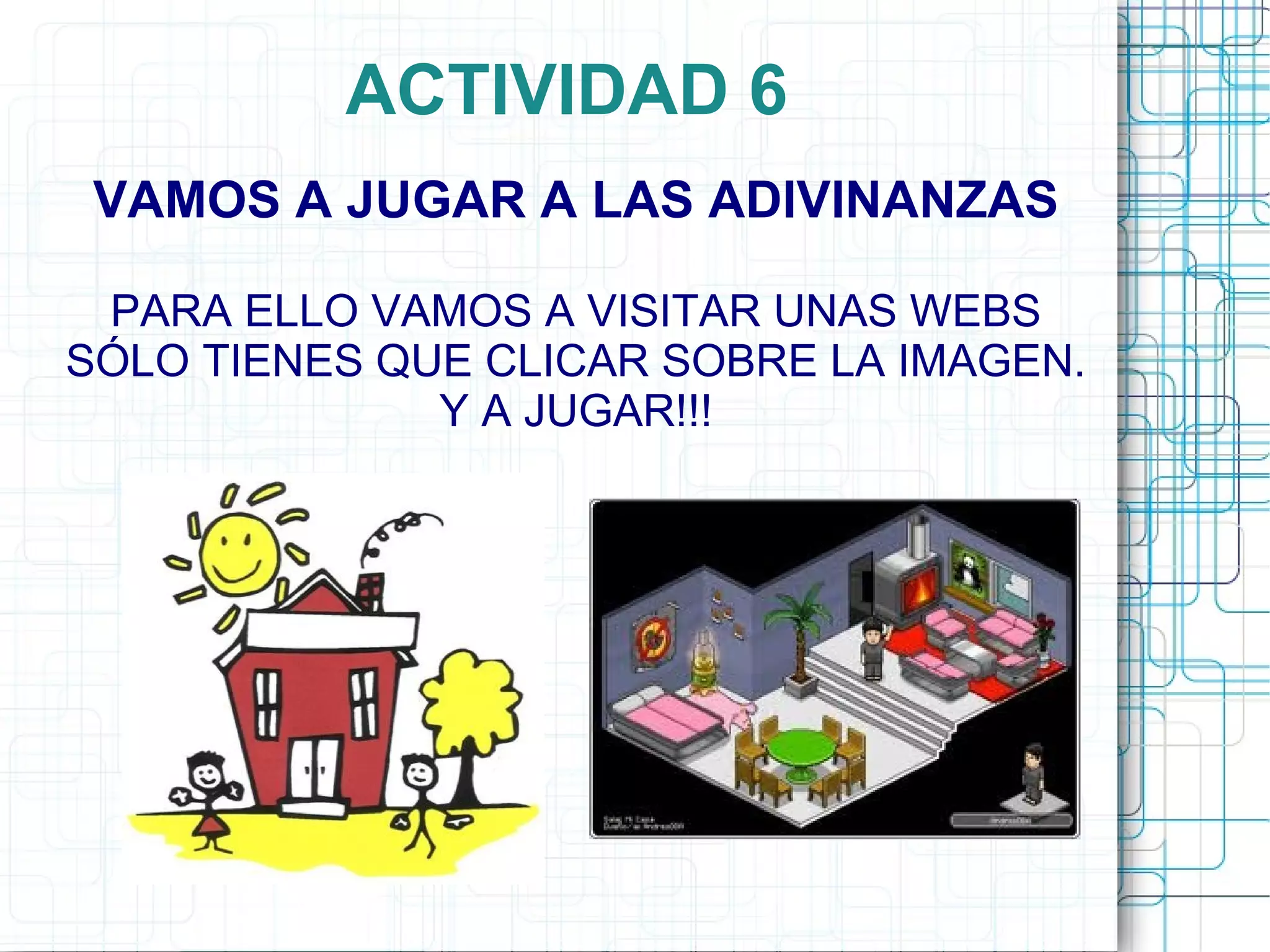 Webquest conozcamos nuestra casa | ODP