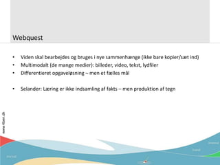 Webquest Køge 260110 | PPTX