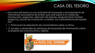 Webquest, miniquest y casa del tesoro | PPTX
