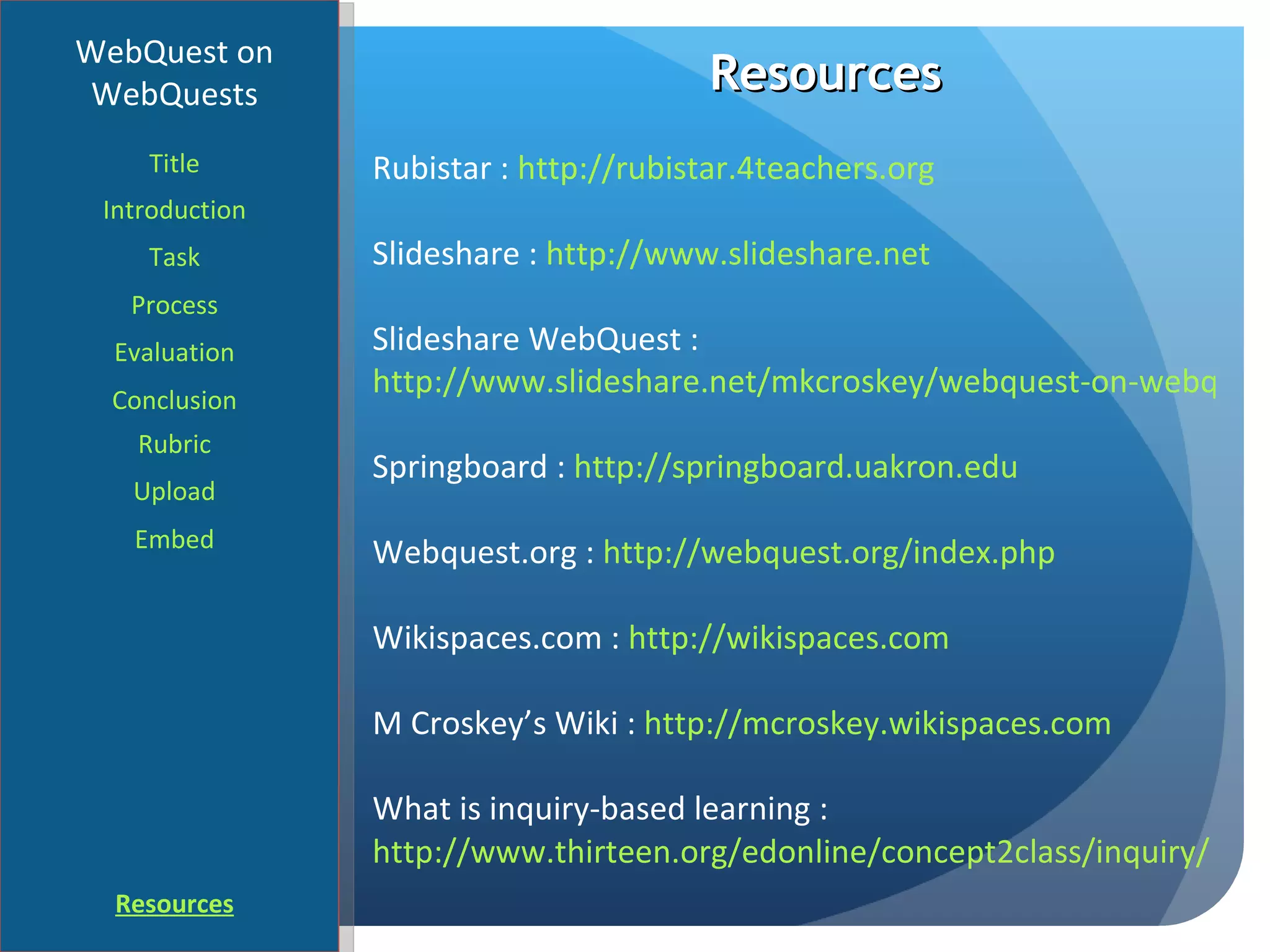 Webquest on webquests for ed | PPT | Free Download