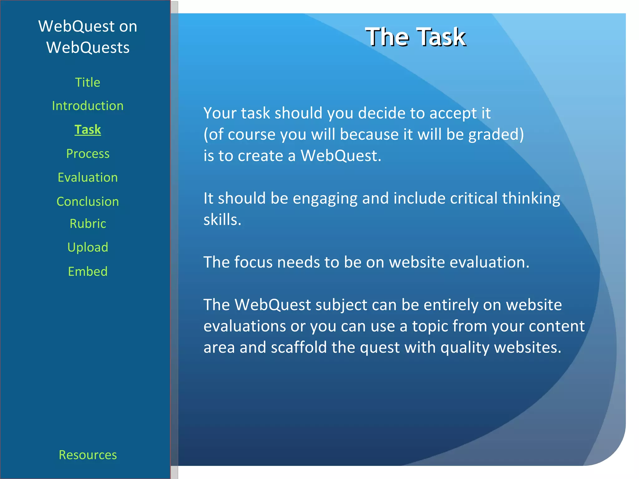 Webquest on webquests for ed | PPT | Free Download