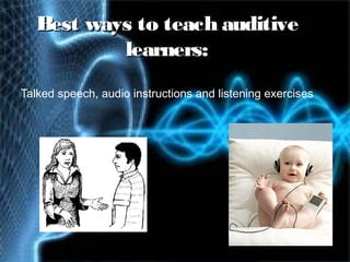 Learning Styles: Auditory (pps presentation) | PPT