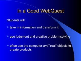 Webquests: An Inquiry Based Tool | PPT