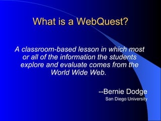 Webquests: An Inquiry Based Tool | PPT