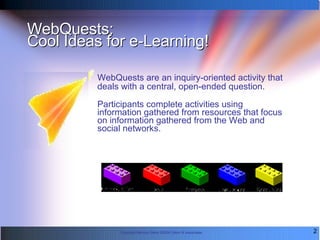Web Quests: for Adult e-Learning For Adult Learning And Collaboration | PPT
