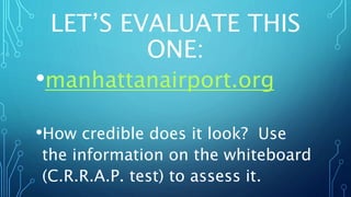 C.R.R.A.P Test (Website Evaluation) | PPT
