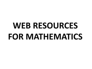 Web resources for mathematics | PPTX