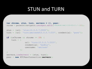 Web rtc, Media stream, Peer connection, Setting up STUN and TURN on Linux and Windows | PPT