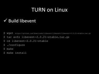 Web rtc, Media stream, Peer connection, Setting up STUN and TURN on Linux and Windows | PPT