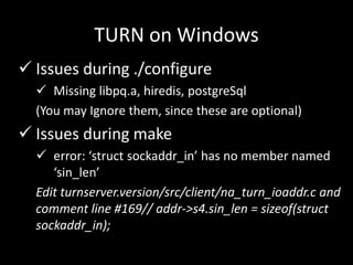 Web rtc, Media stream, Peer connection, Setting up STUN and TURN on Linux and Windows | PPT