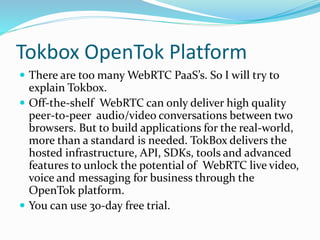 Webrtc and tokbox | PPTX