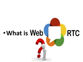 WebRTC overview | PPTX