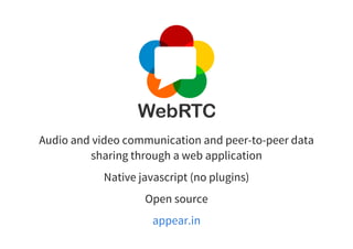 WebRTC + Socket.io: building a skype-like video chat with native javascript | PDF