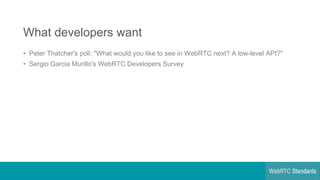 WebRTC Standards & Implementation Q&A - The Future is Now2! | PPT