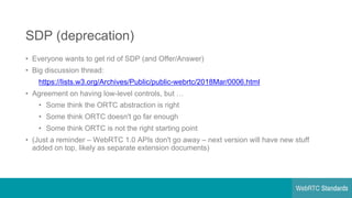 WebRTC Standards & Implementation Q&A - The Future is Now2! | PPT