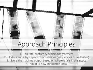 WebSci2013 Harnessing Disagreement in Crowdsourcing | PPT