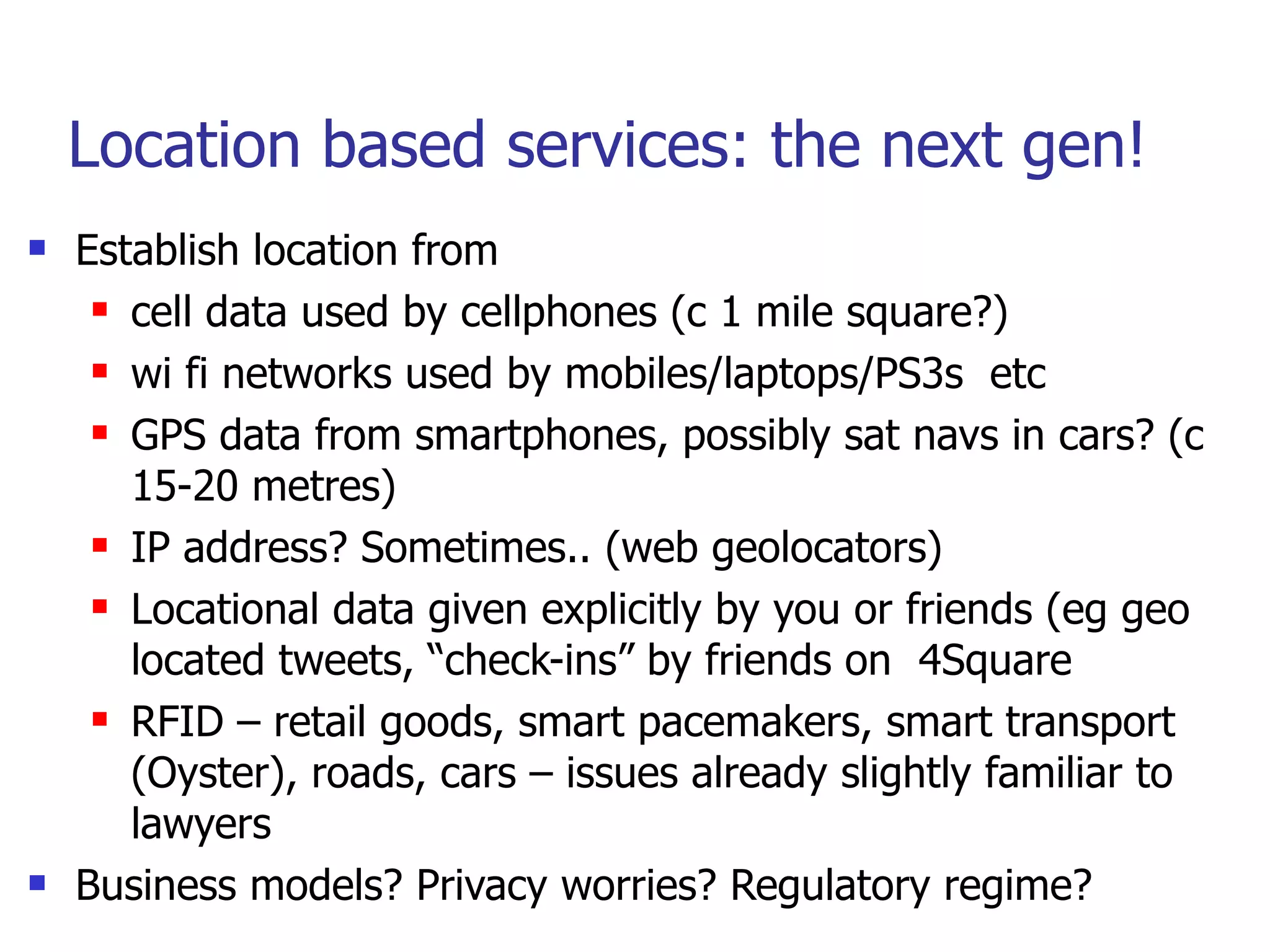 Location, Location, Location? Legal and Privacy Issues around ...