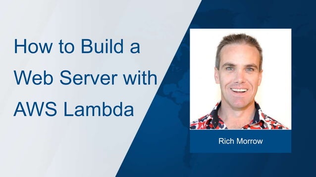 How to Build a Web Server with AWS Lambda | PPT