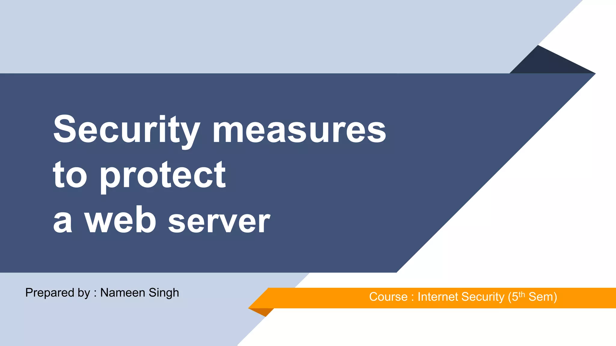 Security Measure to Protect Web Server | PPTX
