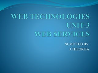 UNIT-1 Web services | PPT