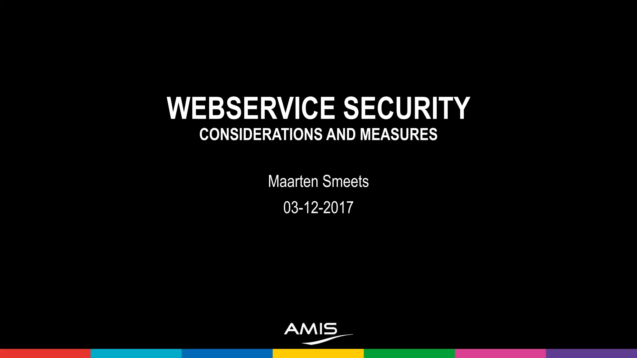 Webservice security considerations and measures | PPT