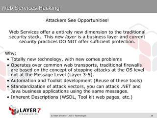 Layer 7 Technologies: Web Services Hacking And Hardening | PPT