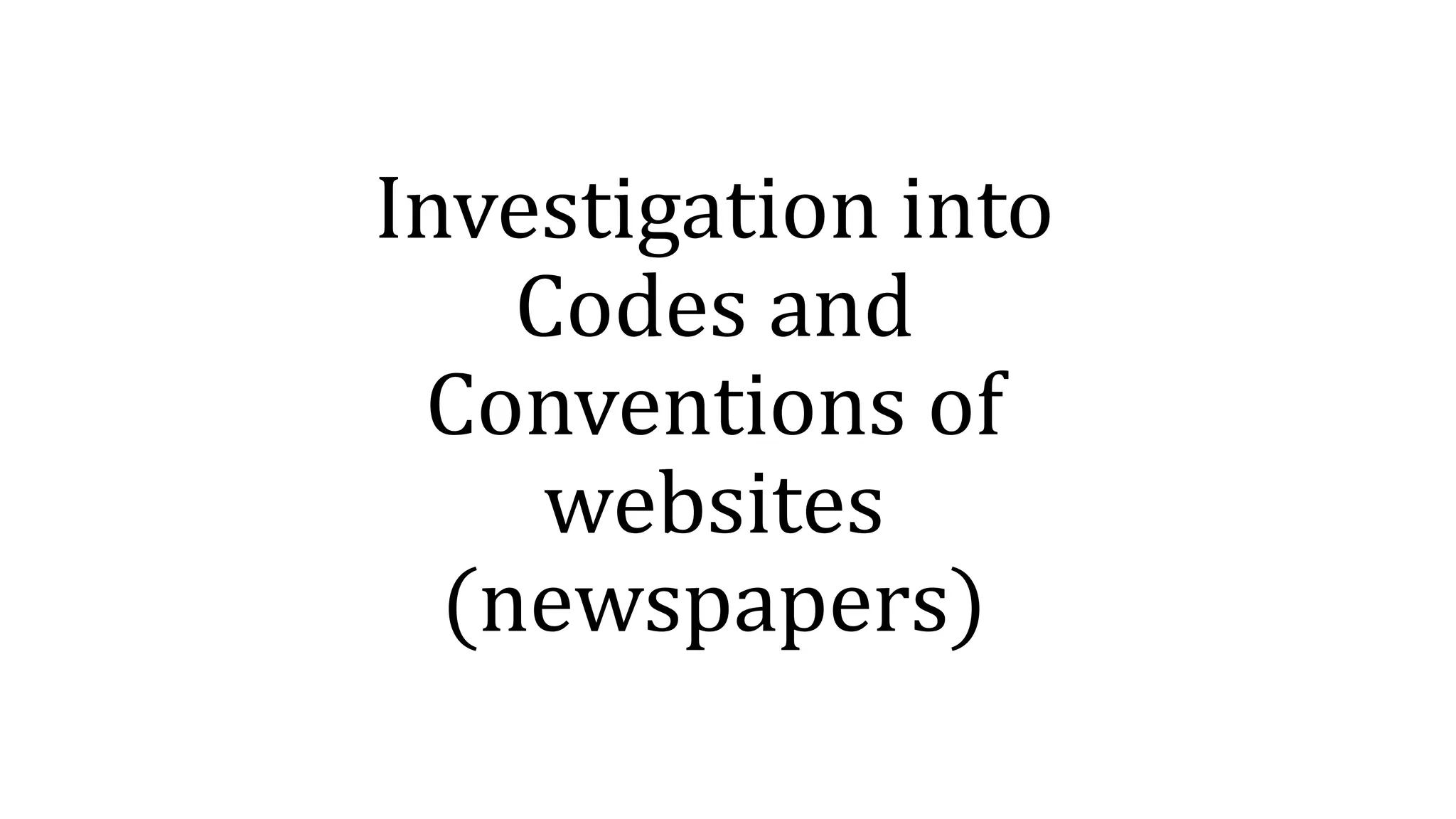 Codes and Conventions of websites (newspapers) | PPTX