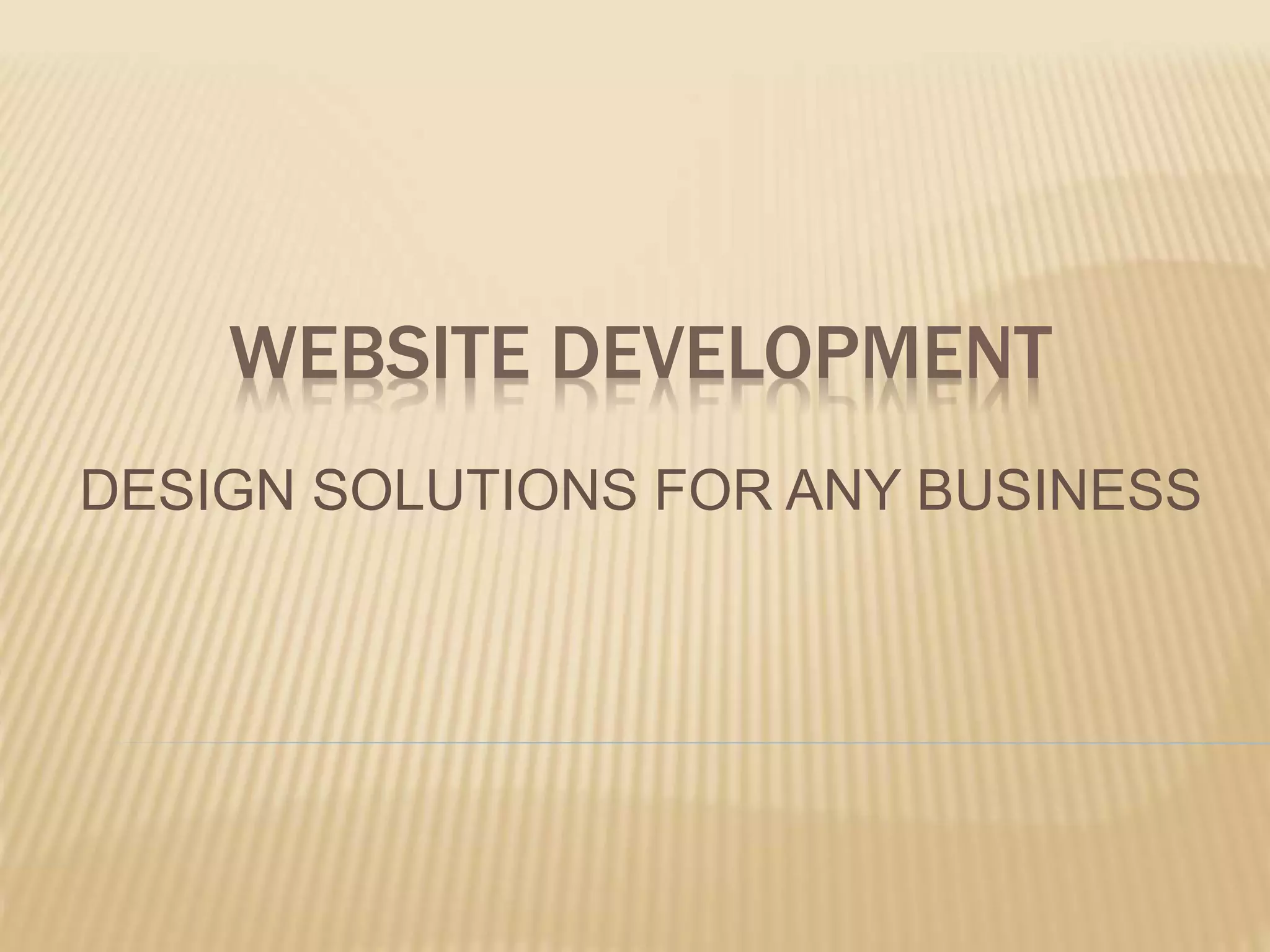 Website development-Design solution for any business | PPTX | Web Development | Internet